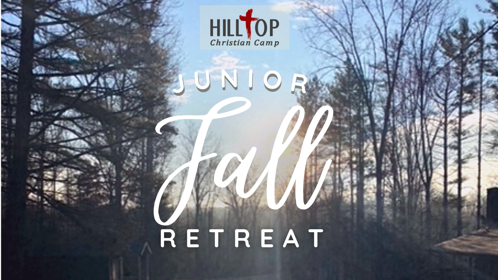 2021 – Jr Fall Retreat – Hilltop Christian Camp